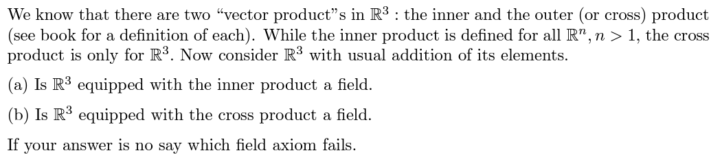 Solved We know that there are two "vector product"s in R3: | Chegg.com