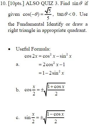 Solved 10. [10pts.] ALSO QUIZ 3. Find sine if 15 given | Chegg.com