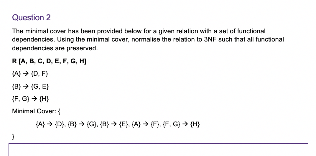 Solved Question 2 The minimal cover has been provided below | Chegg.com
