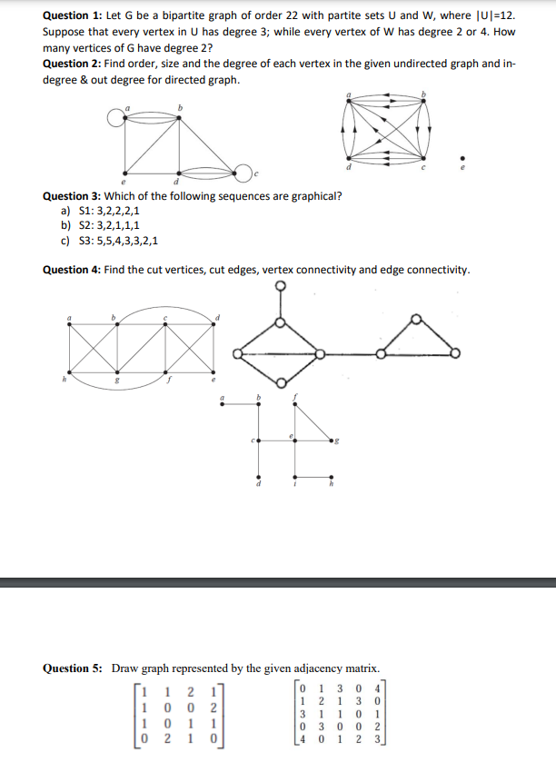 Solved Question 1: Let G be a bipartite graph of order 22 | Chegg.com