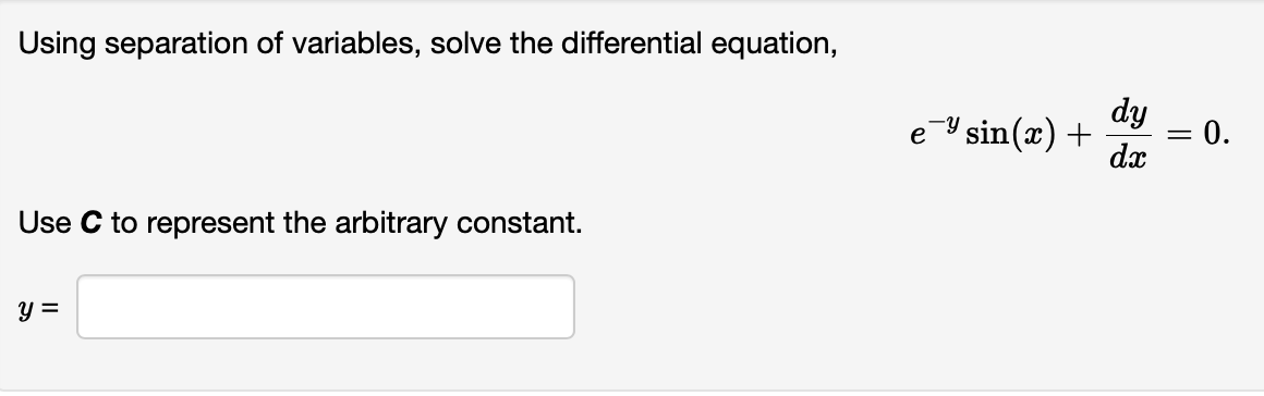 Solved Using separation of variables, solve the differential | Chegg.com
