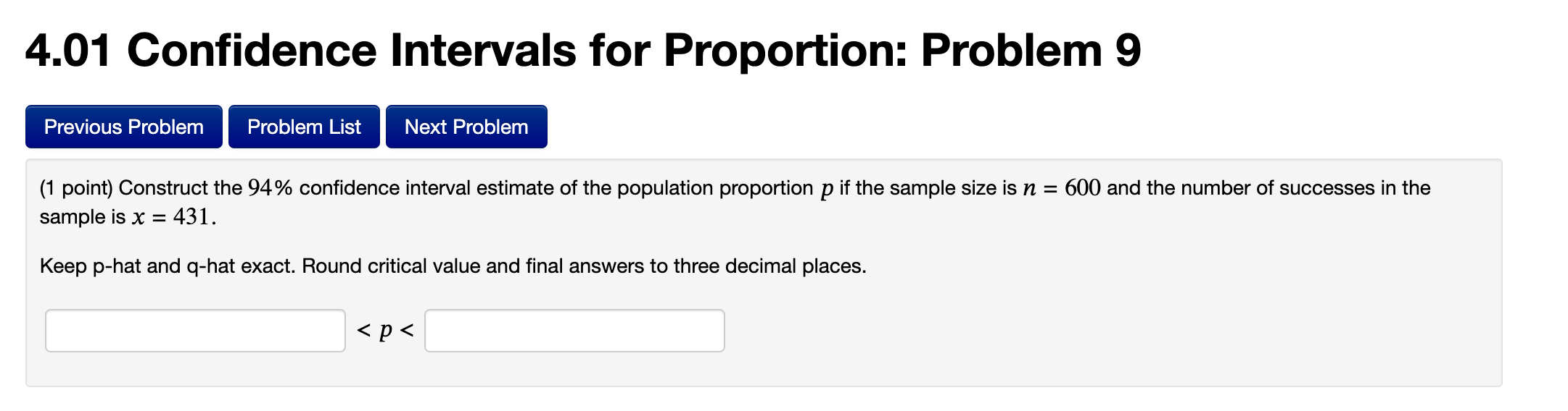 Solved 4.01 Confidence Intervals for Proportion: Problem 9 | Chegg.com