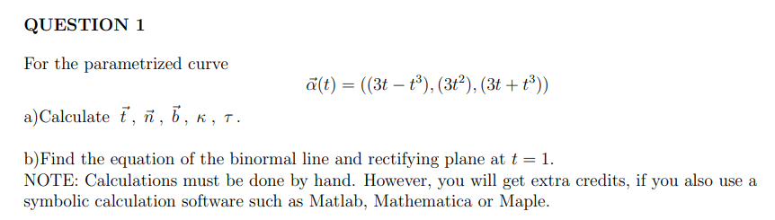Solved QUESTION 1 For the parametrized curve ā(t) = ((3t – | Chegg.com