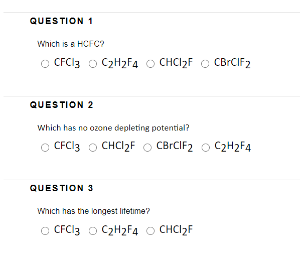 Solved QUESTION 1 Which is a HCFC? O CFC13 o C2H2F4 O CHCI2F | Chegg.com