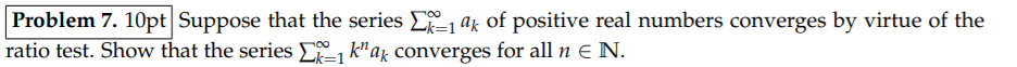 Solved Problem 7. 10pt Suppose that the series Ik=1 az of | Chegg.com