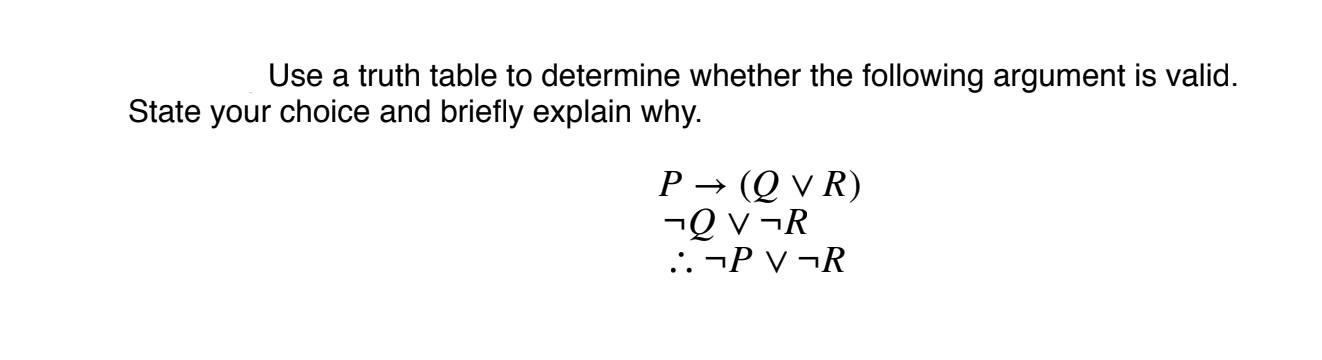 Solved Use a truth table to determine whether the following | Chegg.com