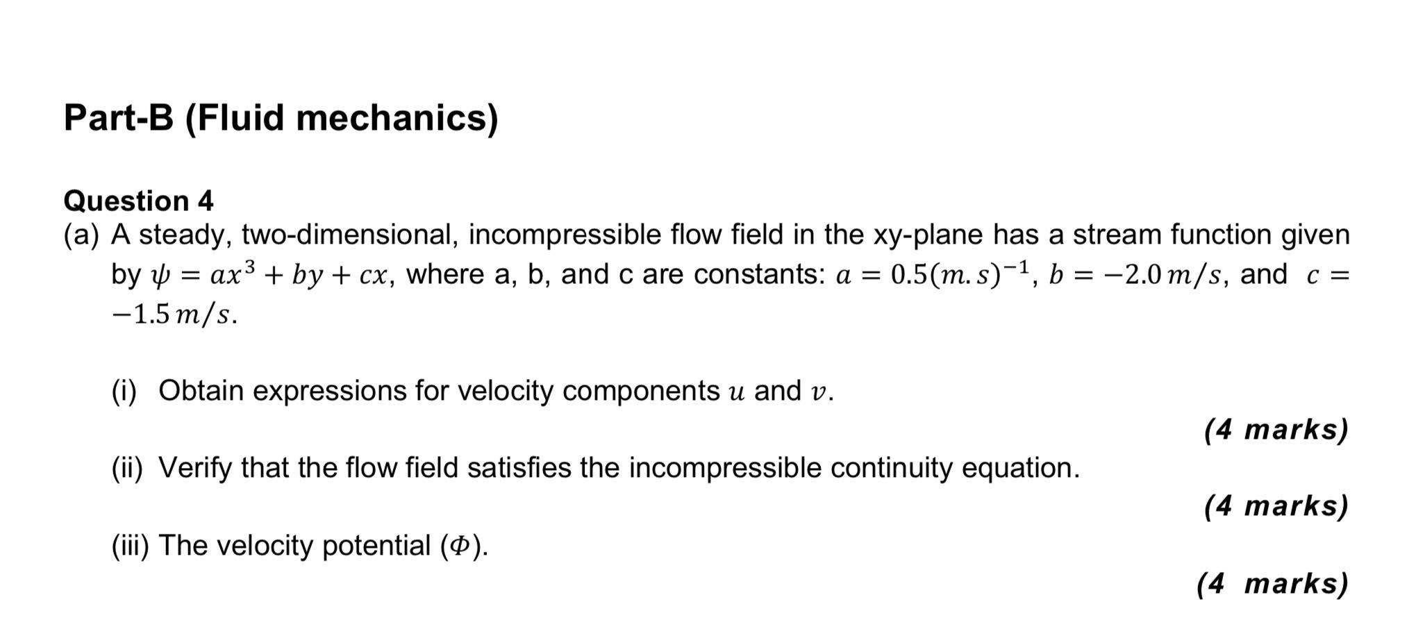 Solved Part-B (Fluid mechanics) Question 4 (a) A steady, | Chegg.com