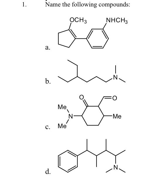 Solved 1. . Name the following compounds: OCH3 NHCH3 a. Tui | Chegg.com
