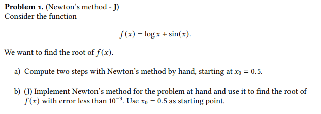 Solved Problem 1. (Newton's method - ﻿J)Consider the | Chegg.com