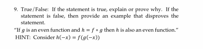 Solved 9. True/False: If the statement is true, explain or | Chegg.com