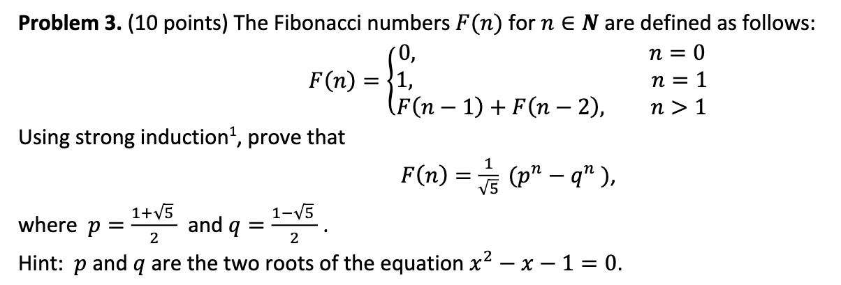 Solved Problem 3. (10 points) The Fibonacci numbers F(n) for | Chegg.com