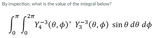 Solved By inspection, what is the value of the integral | Chegg.com