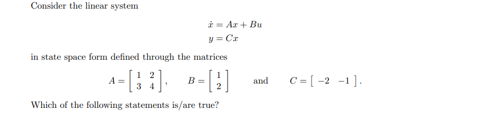 Solved Consider the linear system x˙y=Ax+Bu=Cx in state | Chegg.com