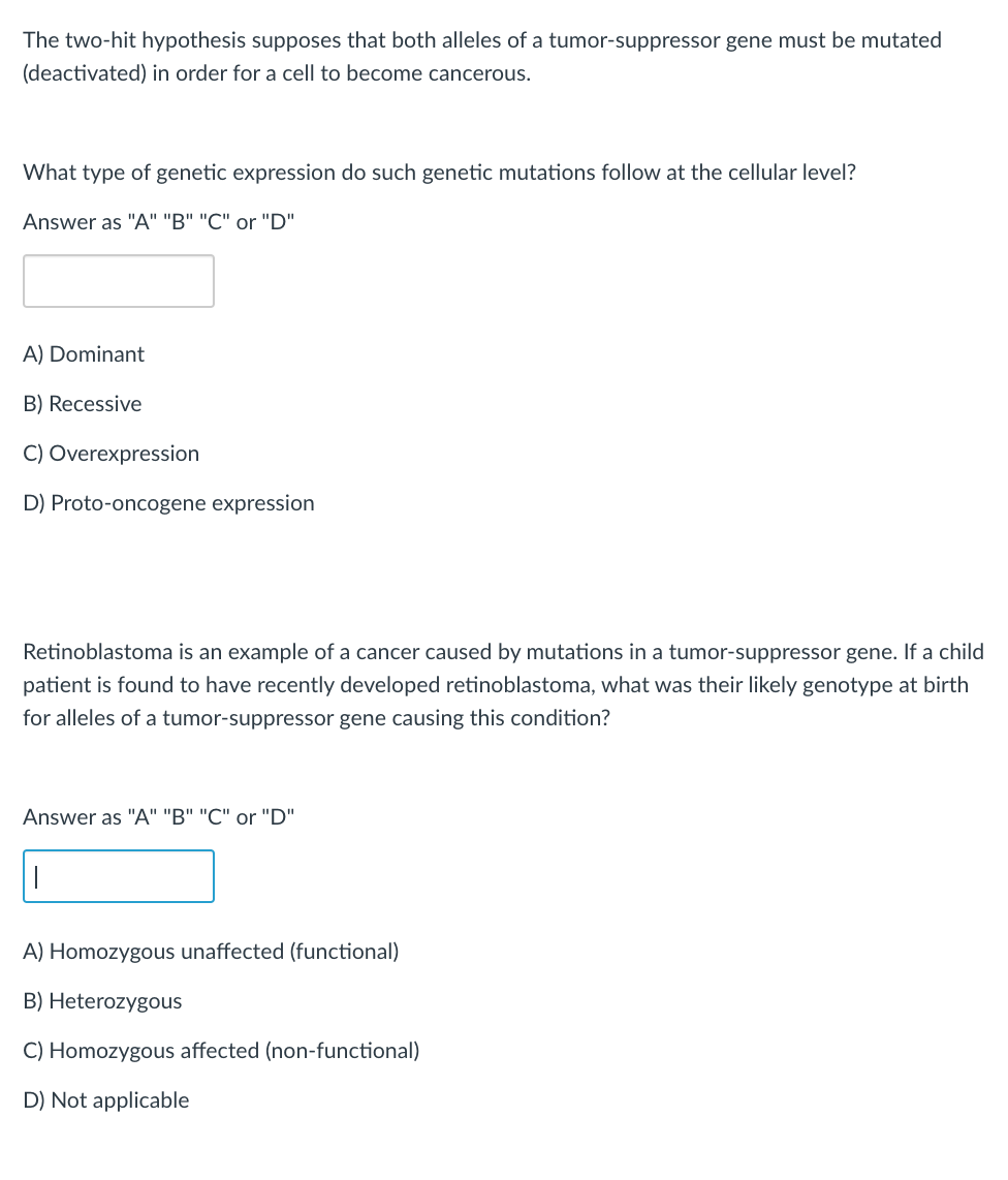 Solved The two-hit hypothesis supposes that both alleles of | Chegg.com