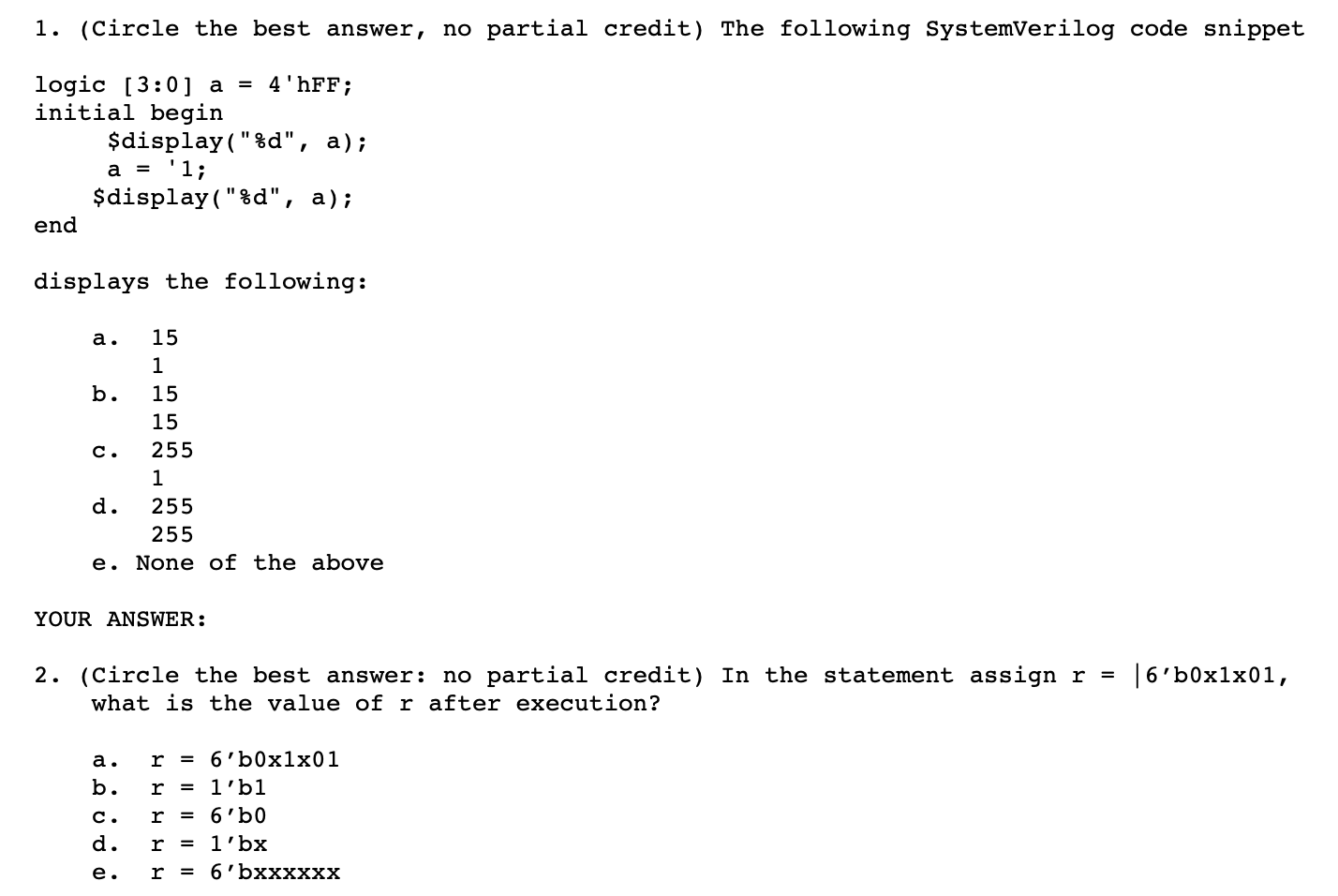 Solved 1. (Circle the best answer, no partial credit) The | Chegg.com