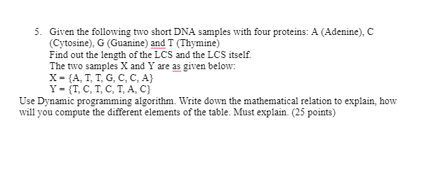 Solved 5. Given the following two short DNA samples with | Chegg.com