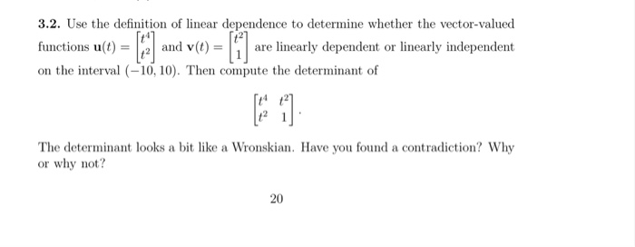 Solved Use the definition of linear dependence to determine | Chegg.com