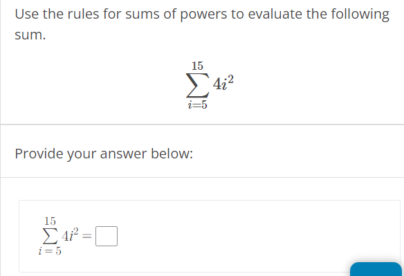 Solved Use the rules for sums of powers to evaluate the | Chegg.com