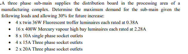 Solved A three phase sub-main supplies the distribution | Chegg.com