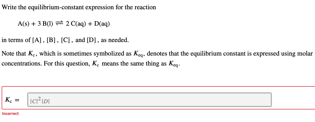 Solved Write the equilibrium-constant expression for the | Chegg.com