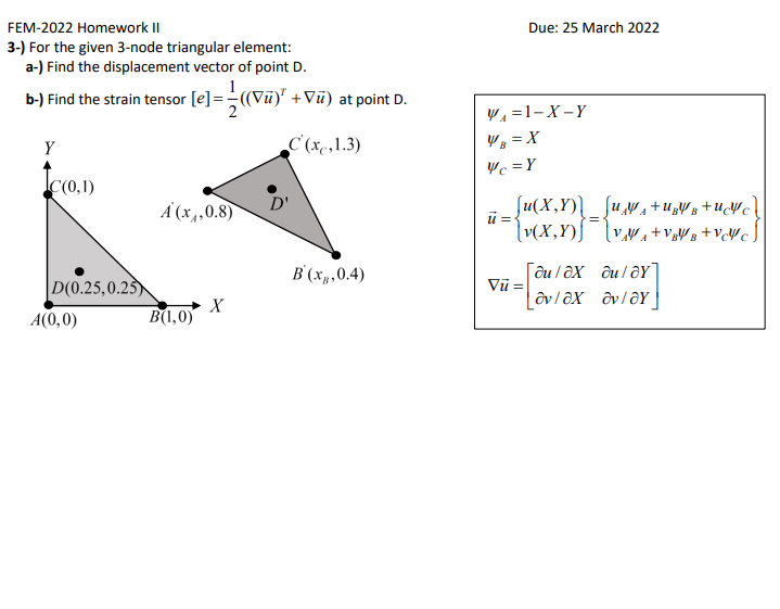 Due: 25 March 2022 FEM-2022 Homework II 3-) For the | Chegg.com