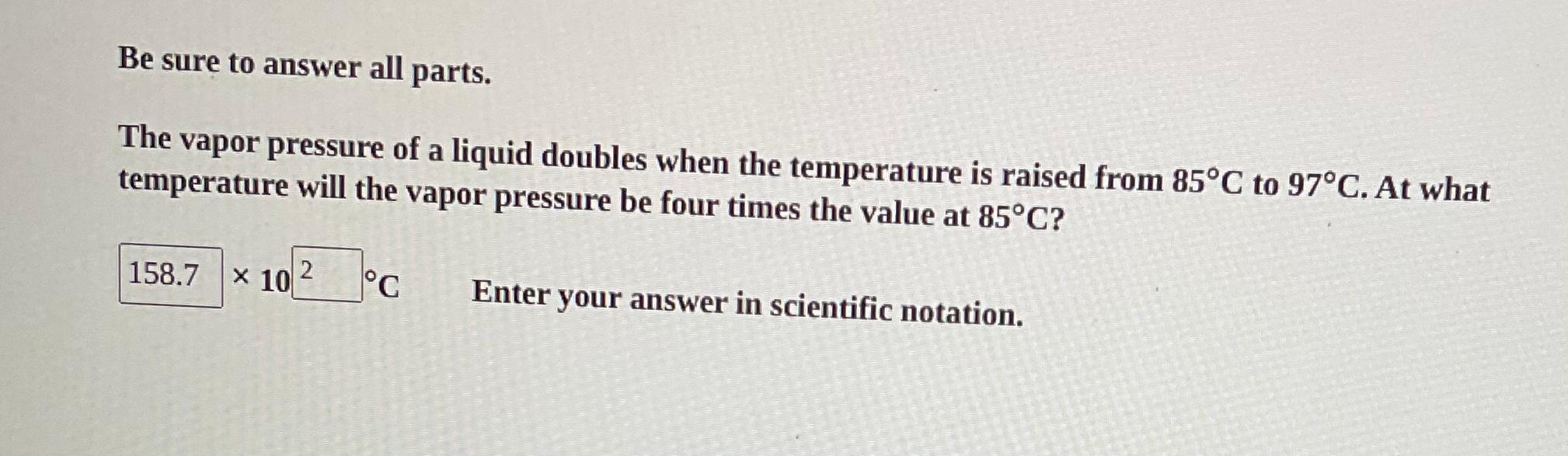 Solved Be sure to answer all parts. The vapor pressure of a | Chegg.com