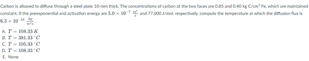 Solved Carbon is allowed to diffuse through a steel plate | Chegg.com