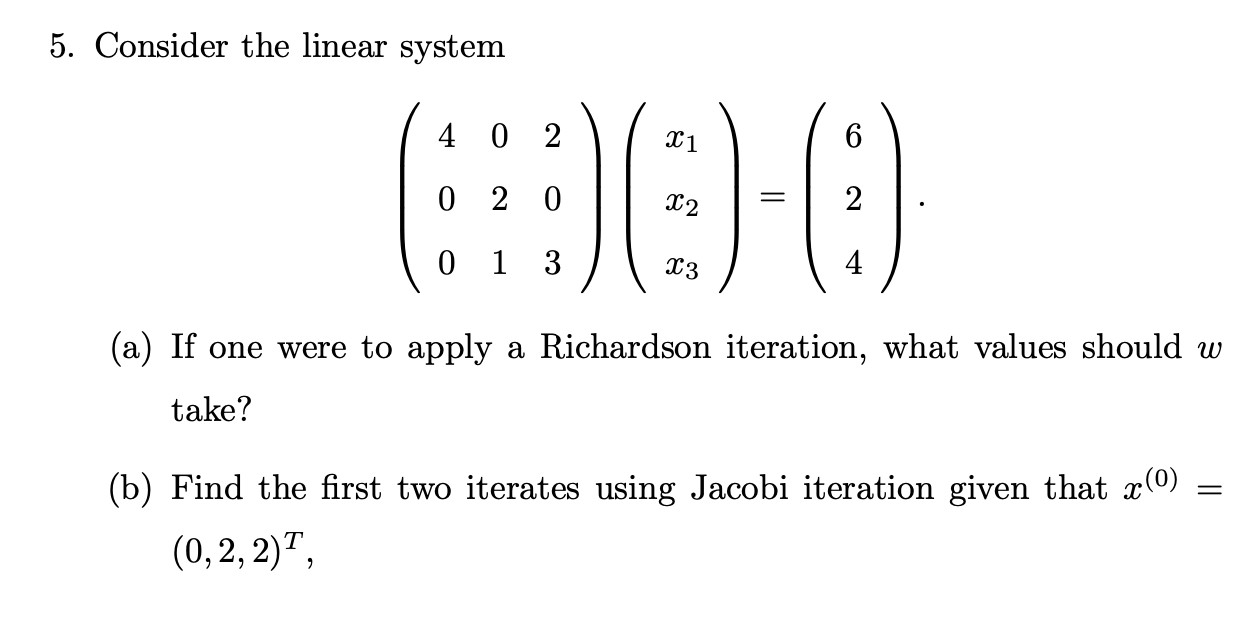 Solved 5. Consider the linear system | Chegg.com