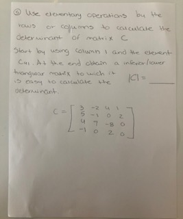 Solved ① Use eleventary operations by the rows or columns to | Chegg.com