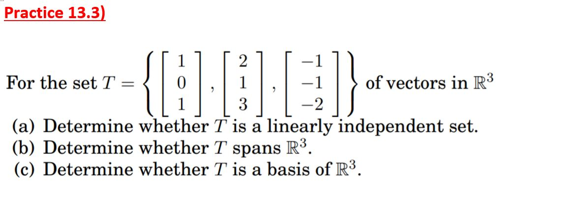 Solved Practice 13.3) = 1 2 For the set T of vectors in R3 3 | Chegg.com