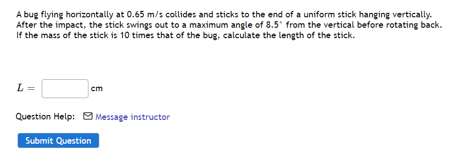 Solved A bug flying horizontally at 0.65 m/s collides and | Chegg.com
