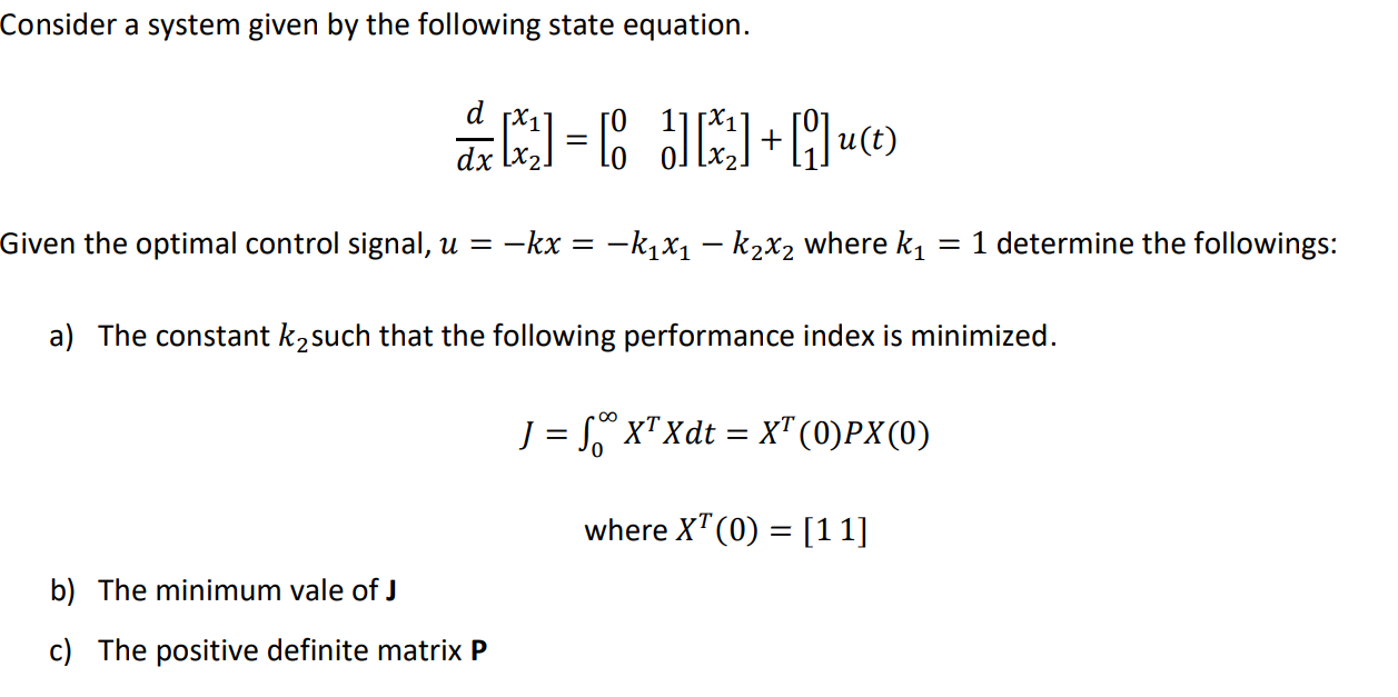 Solved Consider a system given by the following state | Chegg.com