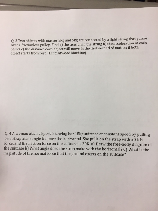 Solved Q 3 Two Objects With Masses 3kg And 5kg Are Connected