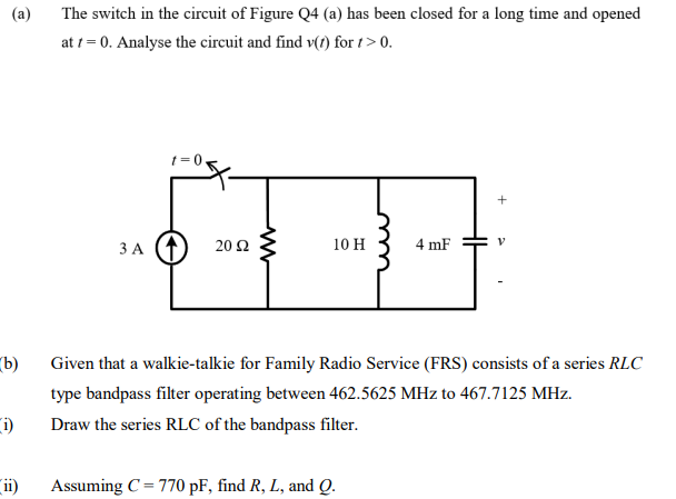 Solved (a) The switch in the circuit of Figure Q4 (a) has | Chegg.com