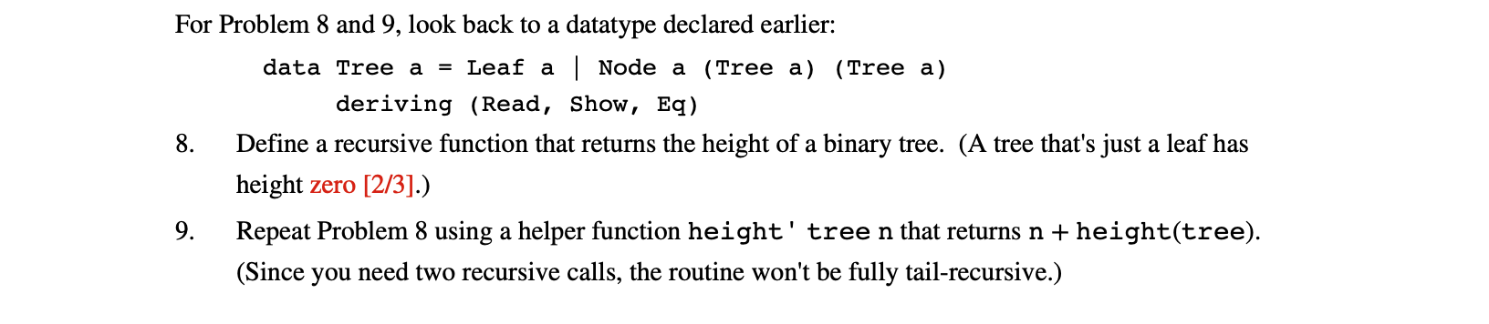 Haskell: Tail recursion and Datatypes PLEASE TRY TO | Chegg.com