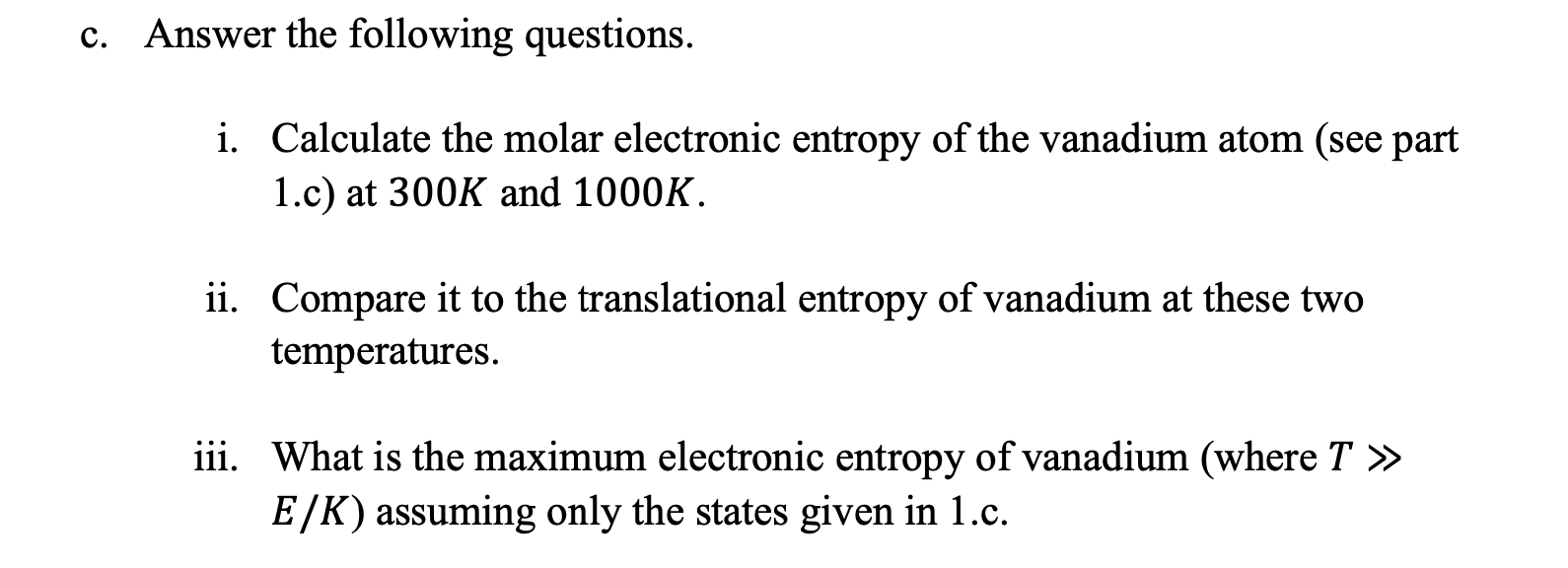 Solved 2. The following questions deal with the entropy of a | Chegg.com