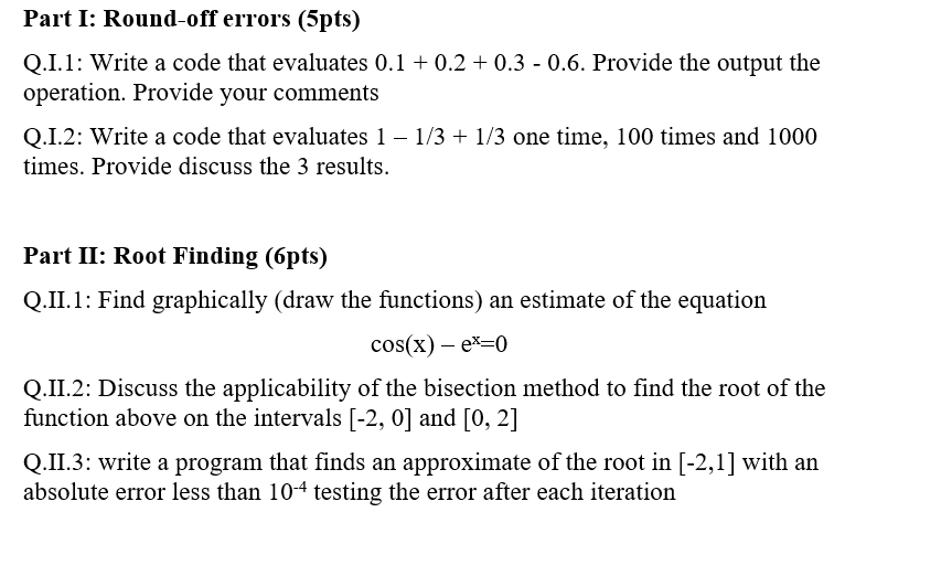 Solved Part I: Round-off errors (5pts) Q.1.1: Write a code | Chegg.com