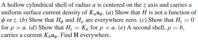Solved A hollow cylindrical shell of radius a is centered on | Chegg.com
