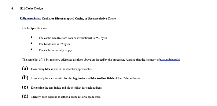 4. [12] Cache Design Fully-associative Cache, or | Chegg.com