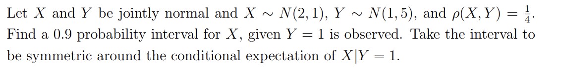 Solved Let X and Y be jointly normal and X∼N(2,1),Y∼N(1,5), | Chegg.com