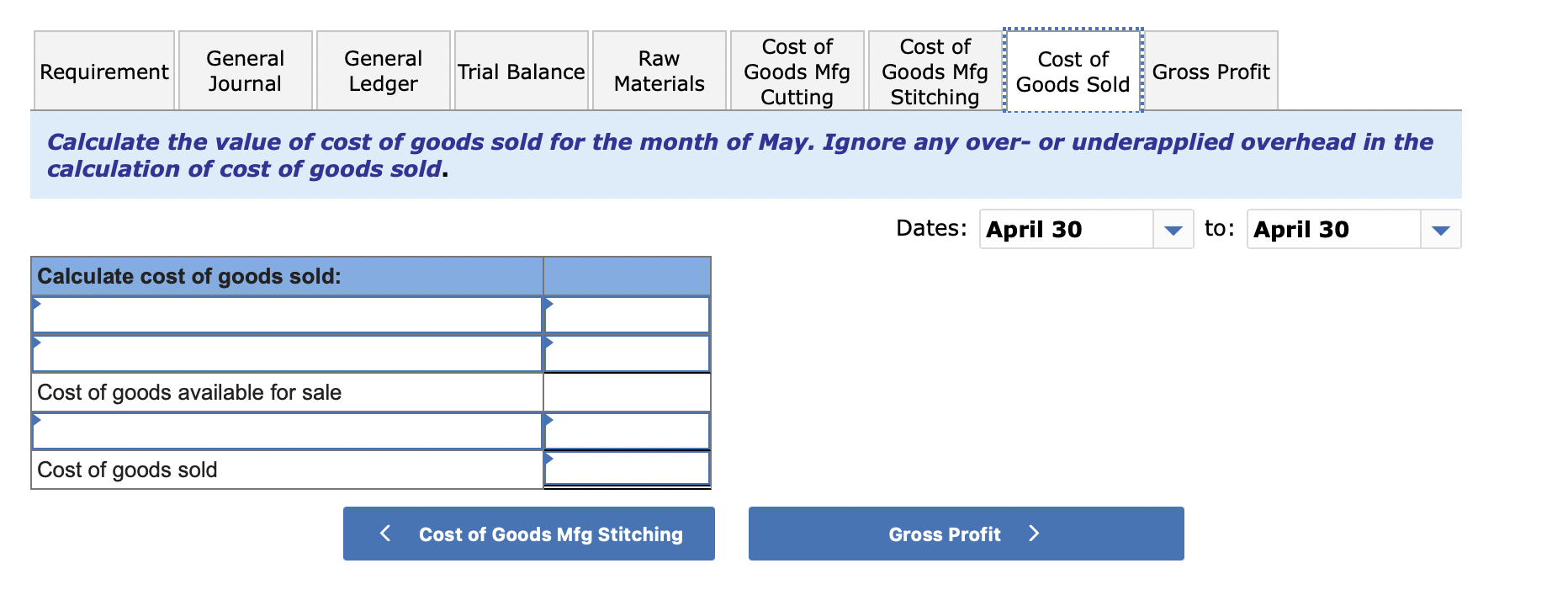 Calculate the value of cost of goods sold for the | Chegg.com