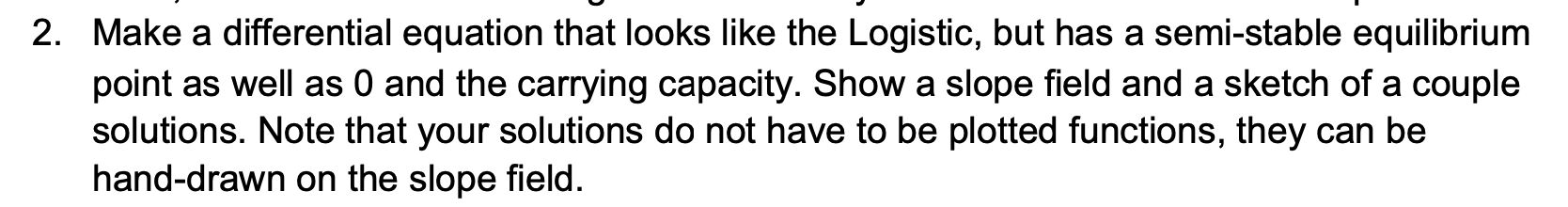 Solved 2. Make a differential equation that looks like the | Chegg.com