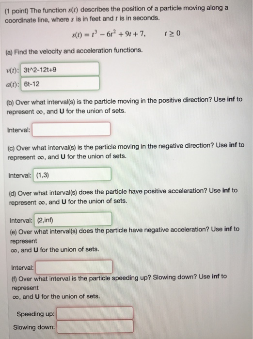 Solved (1 point) The function s) describes the position of a | Chegg.com