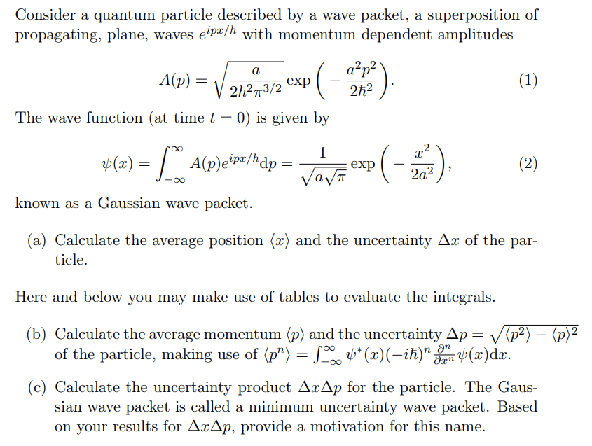 Solved Consider a quantum particle described by ﻿a wave | Chegg.com