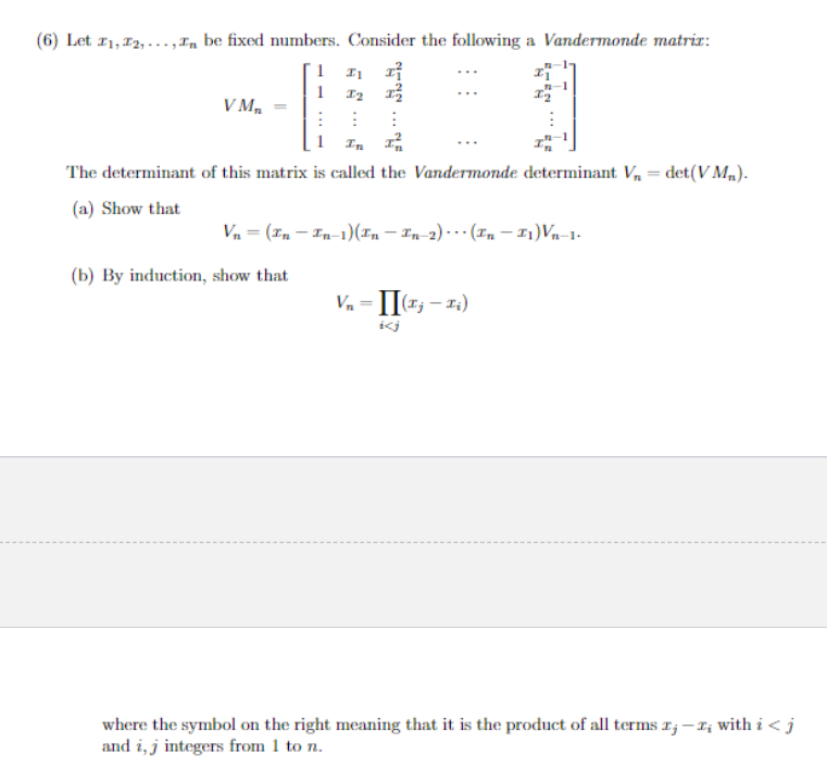 Solved Vn = (2n – Xn-1)(In – Xn2)... (In – x2)(Xn – x1)Vn-1 | Chegg.com