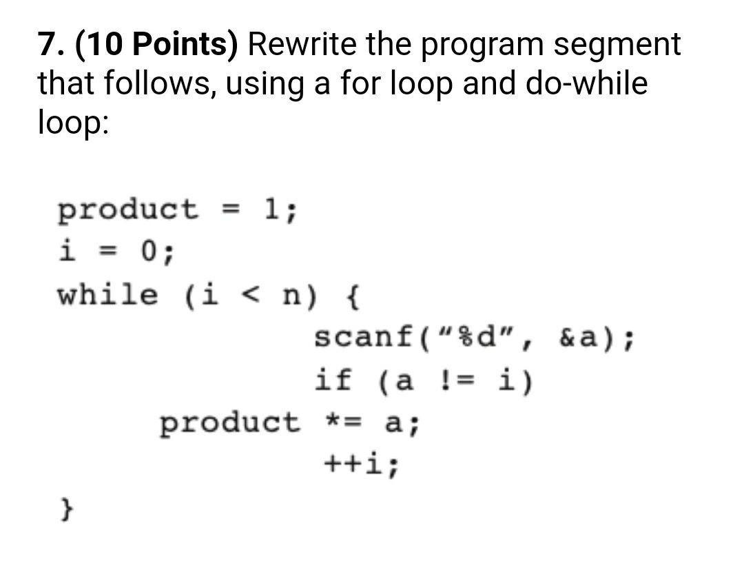Solved 7 10 Points Rewrite The Program Segment That 4411