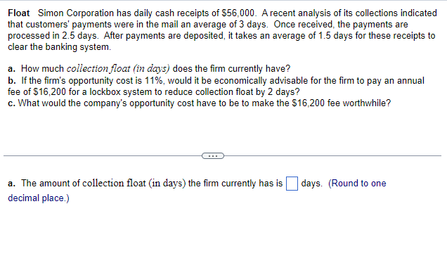 Solved Float Simon Corporation has daily cash receipts of | Chegg.com