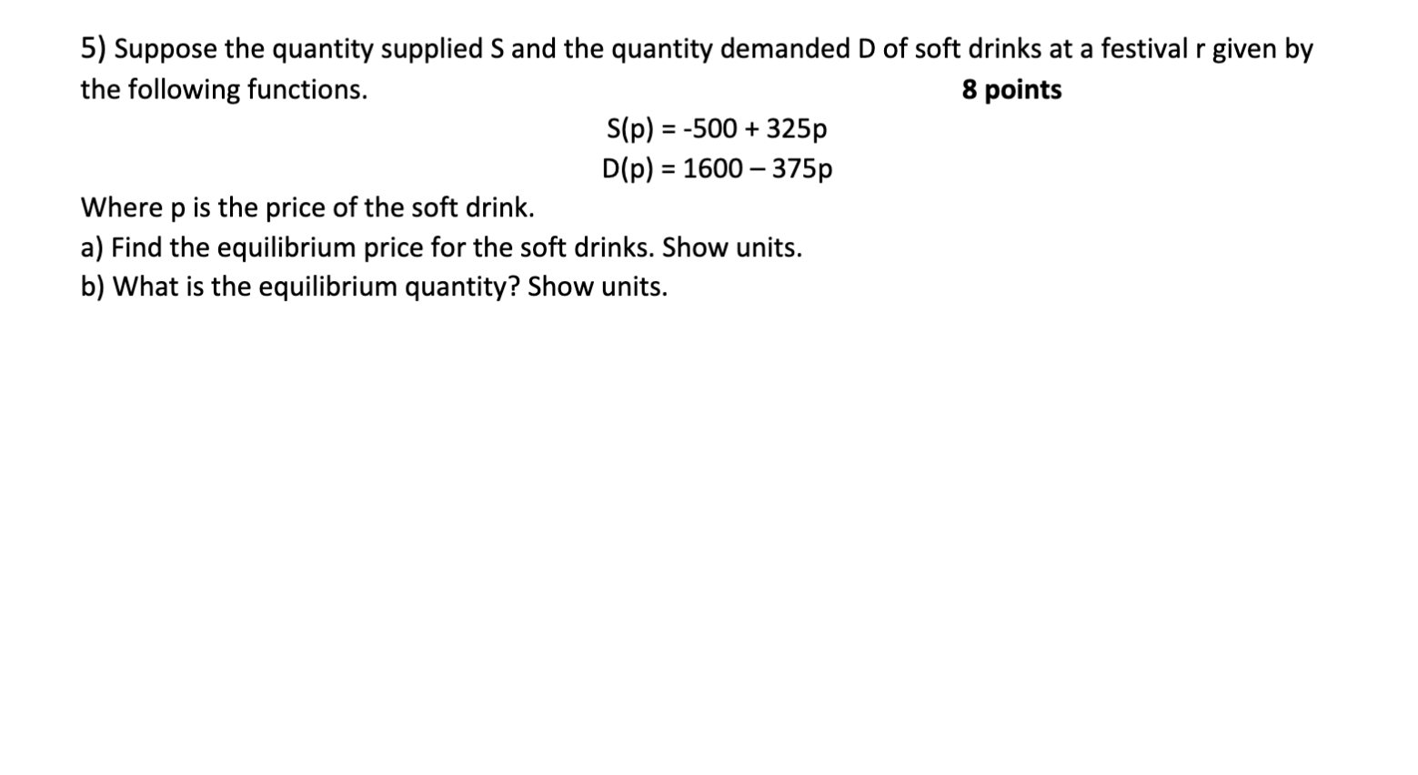 Solved Suppose the quantity supplied S ﻿and the quantity | Chegg.com