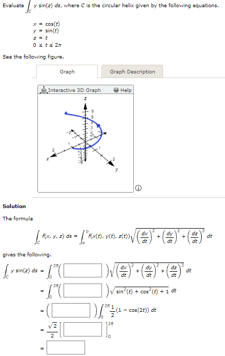 Solved Evaluate ∫Cysin(z)ds, where C is the circular helix | Chegg.com