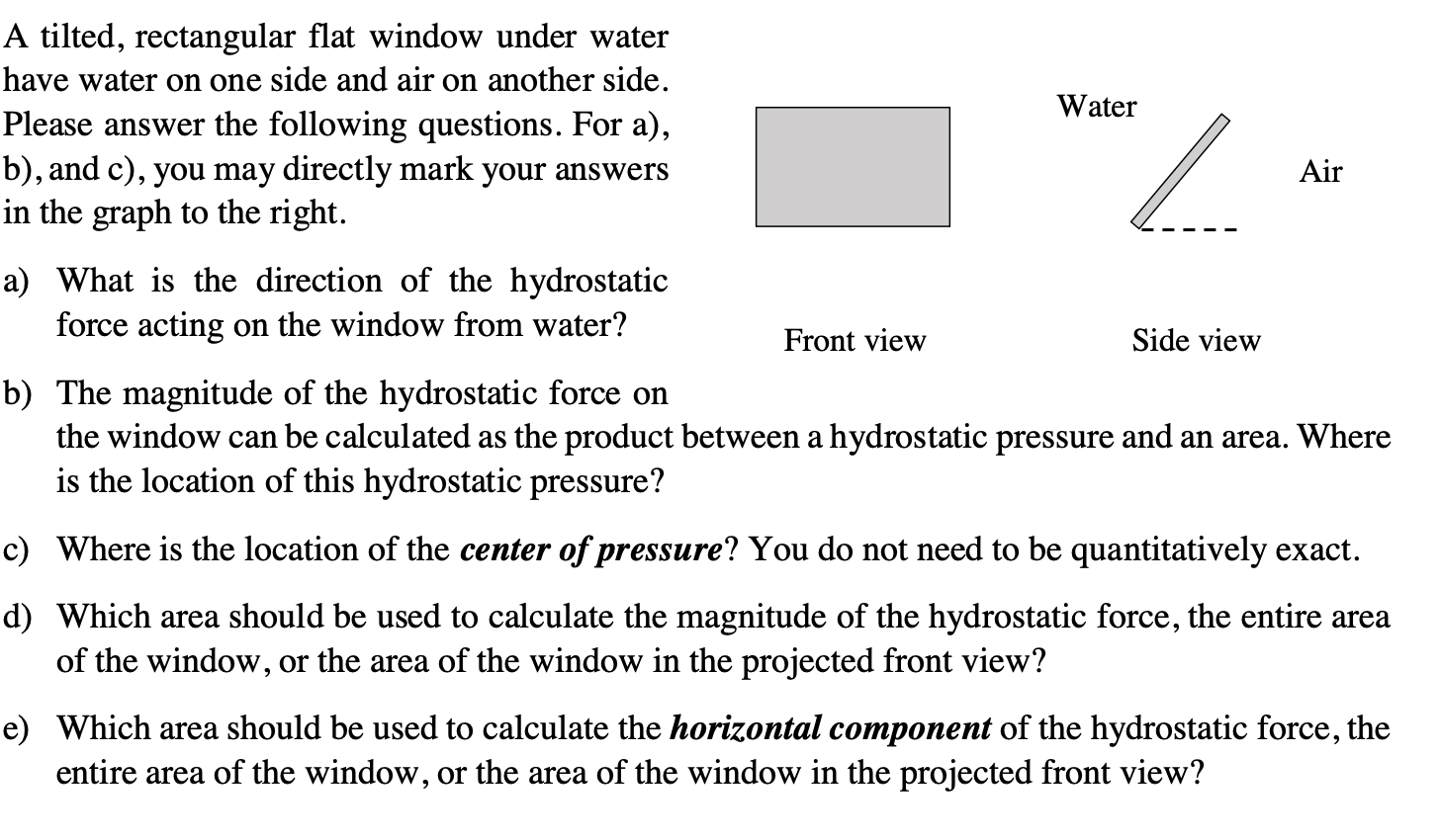 Solved A tilted, rectangular flat window under water have | Chegg.com